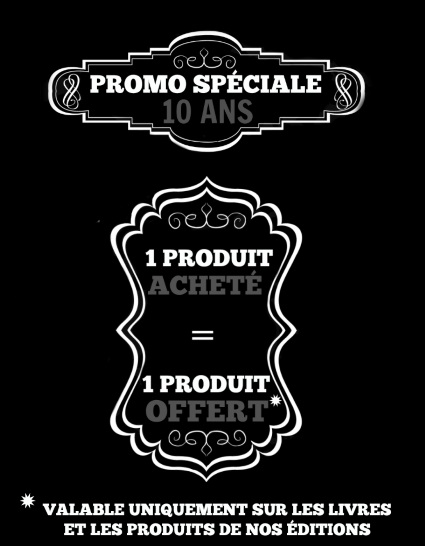 Promo spéciale 10 ans – 1 produit acheté = 1 produit offert – Le Blog